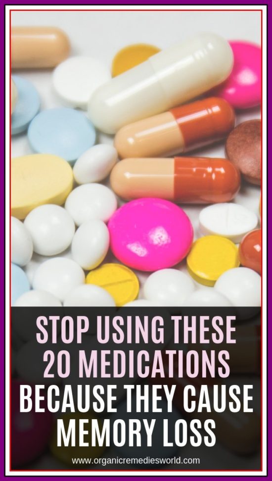 Stop Using These 20 Medications Because They Cause Memory Loss